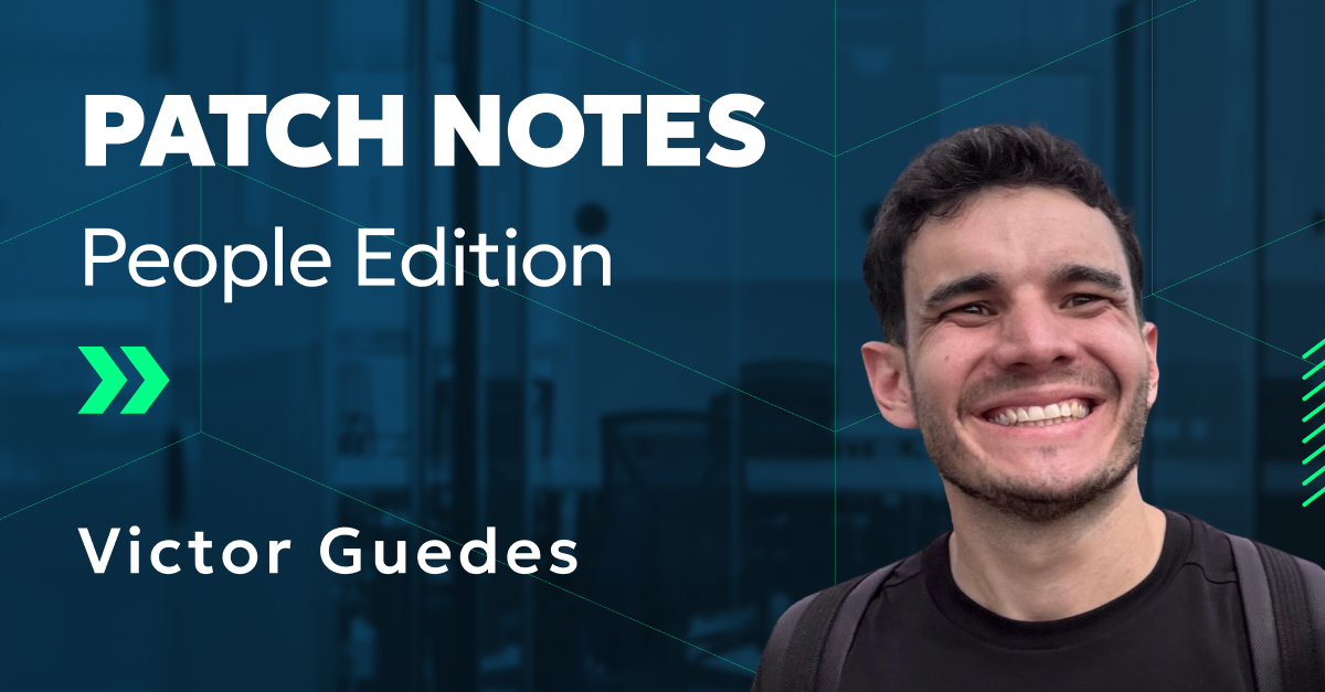 Patch Notes: People Edition - Meet Victor Guedes! - NinjaOne