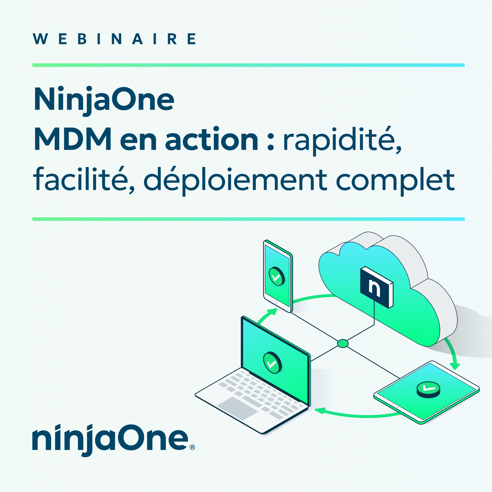 NinjaOne MDM en action : rapidité, facilité, déploiement complet - NinjaOne