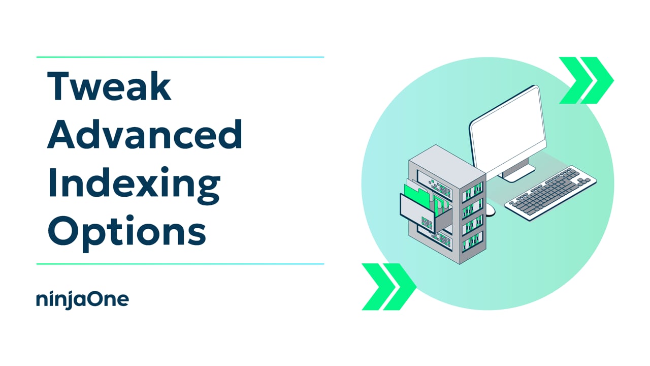 How to Configure Advanced Indexing Options in Windows 10/11 | IT Video Hub | NinjaOne