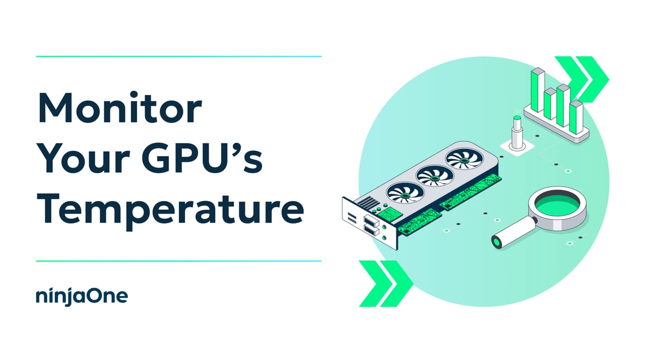 How to Monitor GPU Temperature from Task Manager in Windows 10 | IT Video Hub | NinjaOne